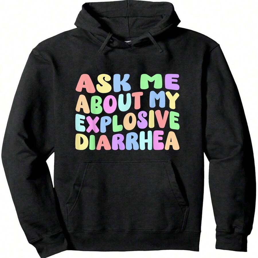 Ask Me About My Explosive Diarrhea Edgy Adult Humor Funny Men's Casual ...