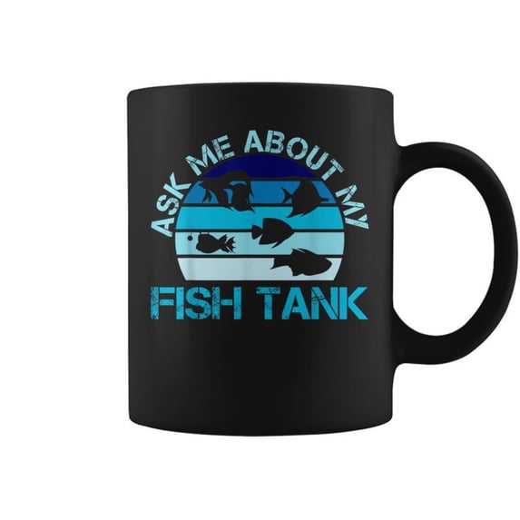 Ask Me About My Fish Tank Aquarium Owner Fish Keeping Coffee Mugs ...