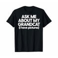 Ask Me About My Grandcat Parents Cat Mom Dad Gift T-Shirt - Walmart.com