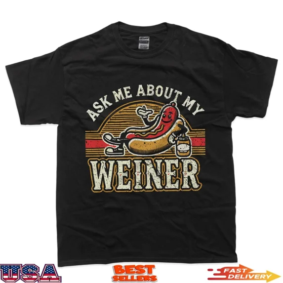Ask Me About My Weiner Dog Hotdog Sandwich Dachshund T-Shirt, for men ...