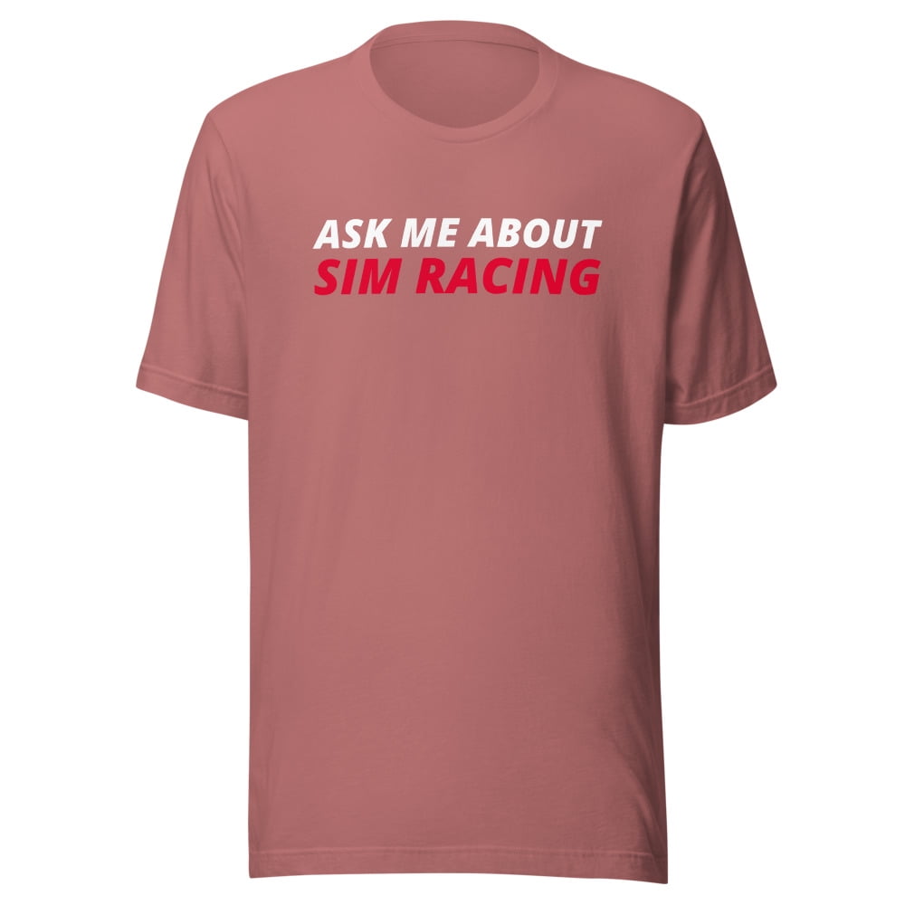 Ask Me About Sim Racing, Car Racing Sim, Funny Sim Racer, Motorsport ...