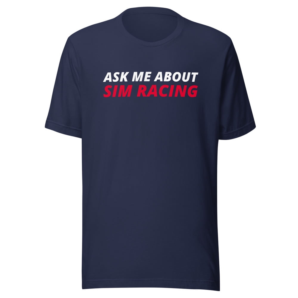 Ask Me About Sim Racing, Car Racing Sim, Funny Sim Racer, Motorsport ...