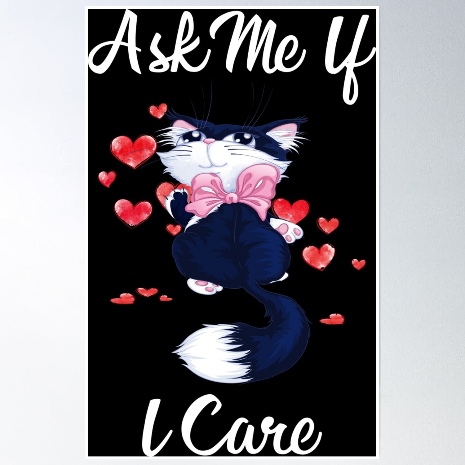 Ask Me If I Care Poster Wall Art, Modern Wall Decor, 8x12 UNFRAMED ...