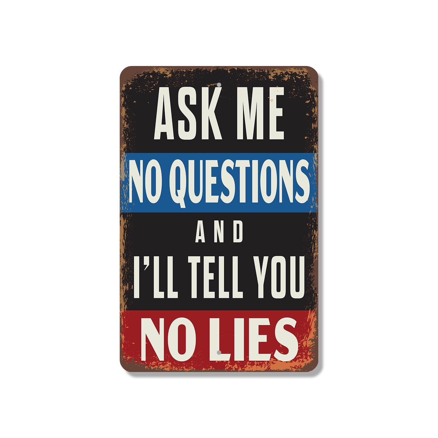 Ask Me Questions And I’ll Tell You No Lies (2 Pack) 8 Inch x 12 Inch ...