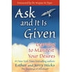 Ask and It Is Given: Learning to Manifest Your Desires - Walmart.com