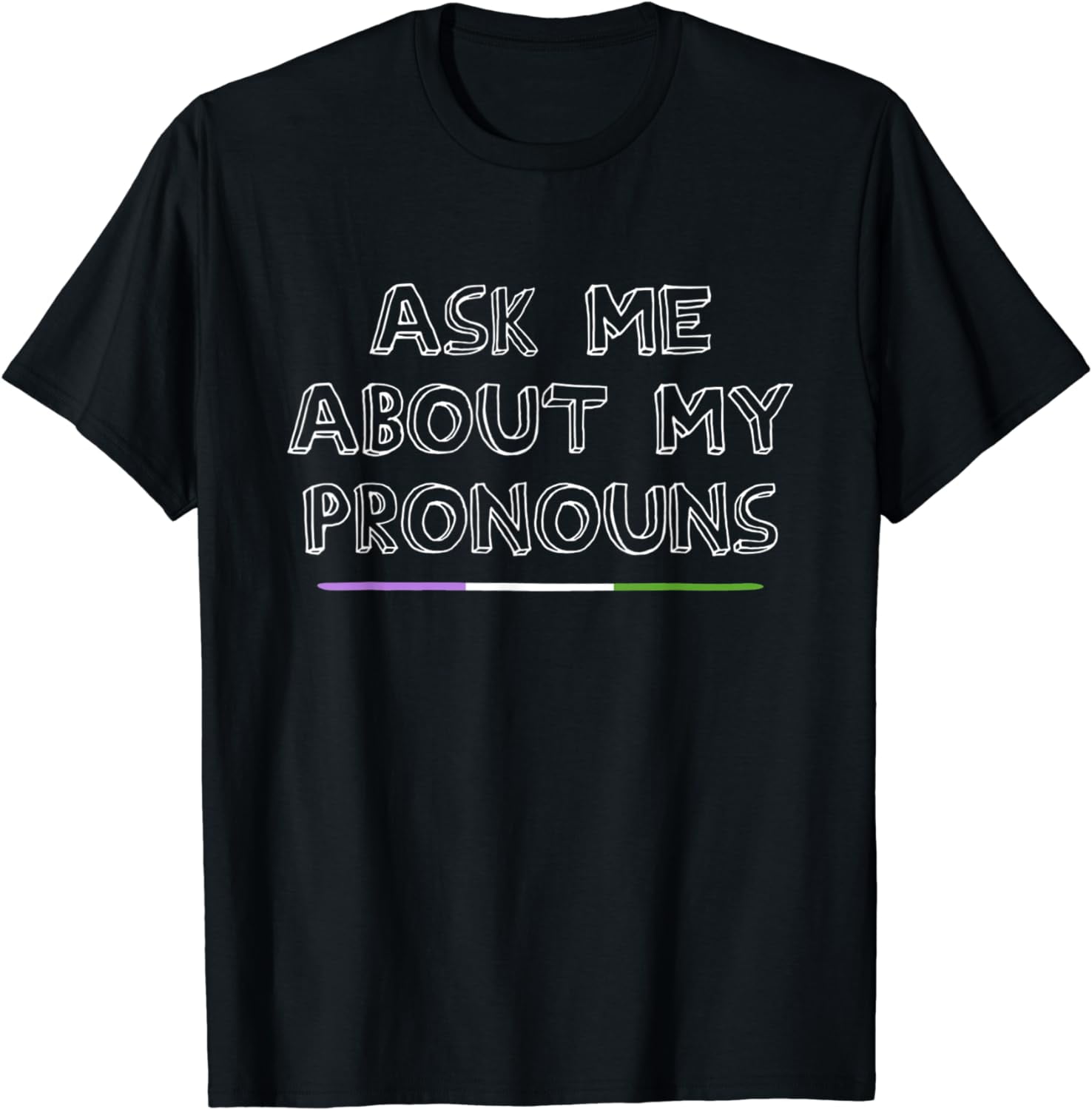Ask me about my pronouns LGBT Pride Genderqueer T-Shirt - Walmart.com