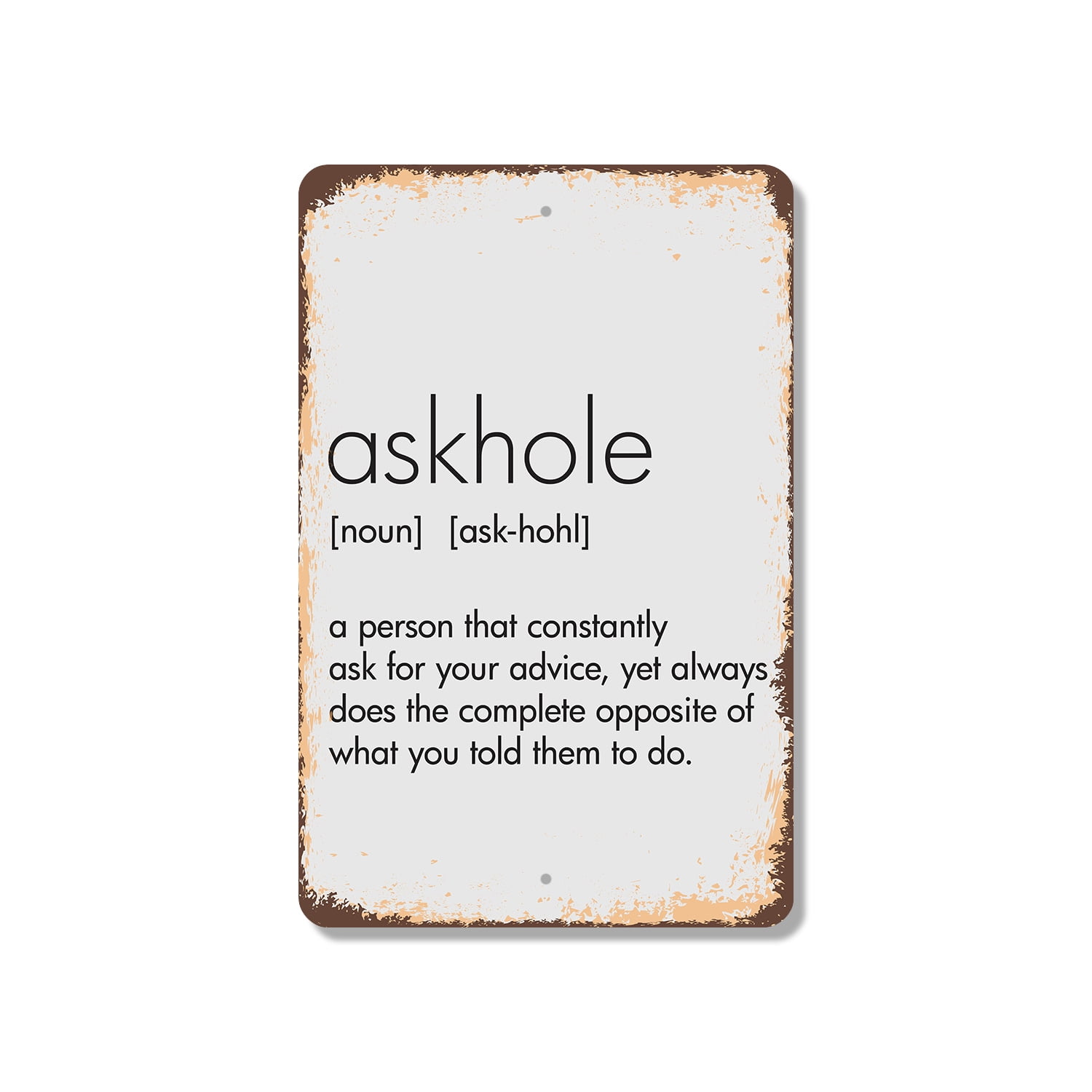 AskHole Person Asks for Advice 8 Inch x 12 Inch Novelty Plastic Sign ...