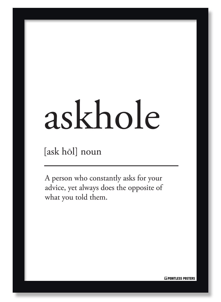 Askhole Definition Poster by Pointless Posters - Walmart.com