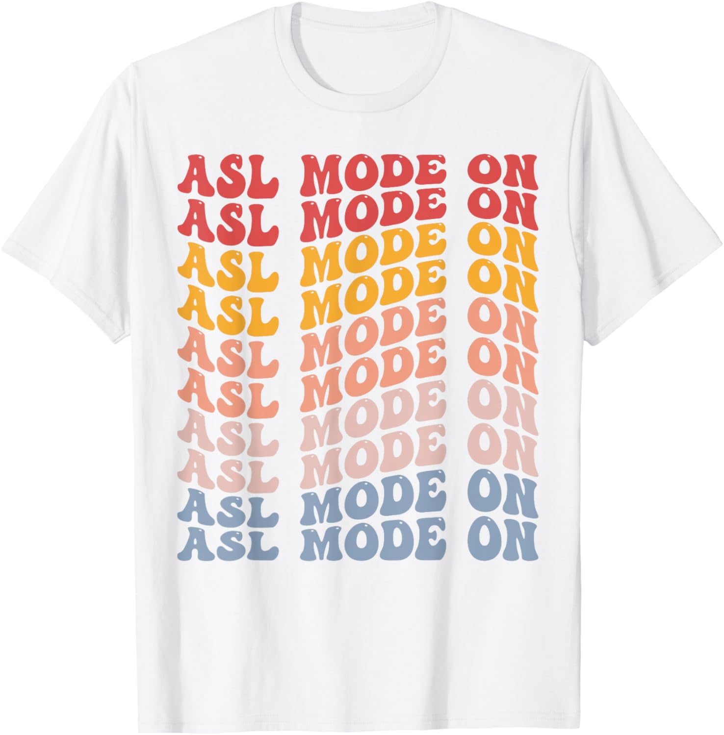Asl Mode On Groovy American Sign Language T-Shirt - Walmart.com