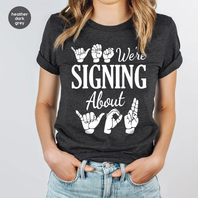 Asl Support Shirts, Sign Language T-Shirt, Asl Awareness T-Shirt, Deaf ...