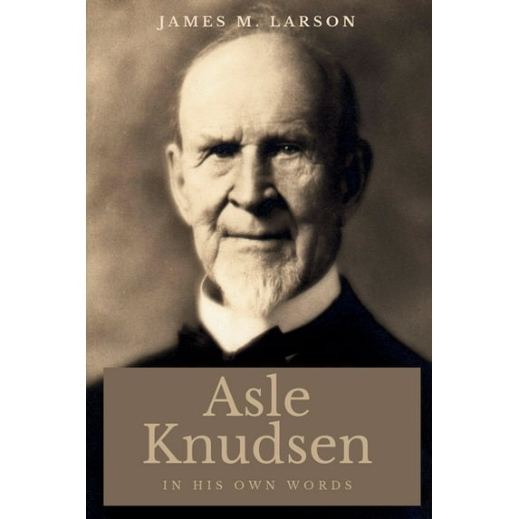 Asle Knudsen In His Own Words, (Paperback) - Walmart.com