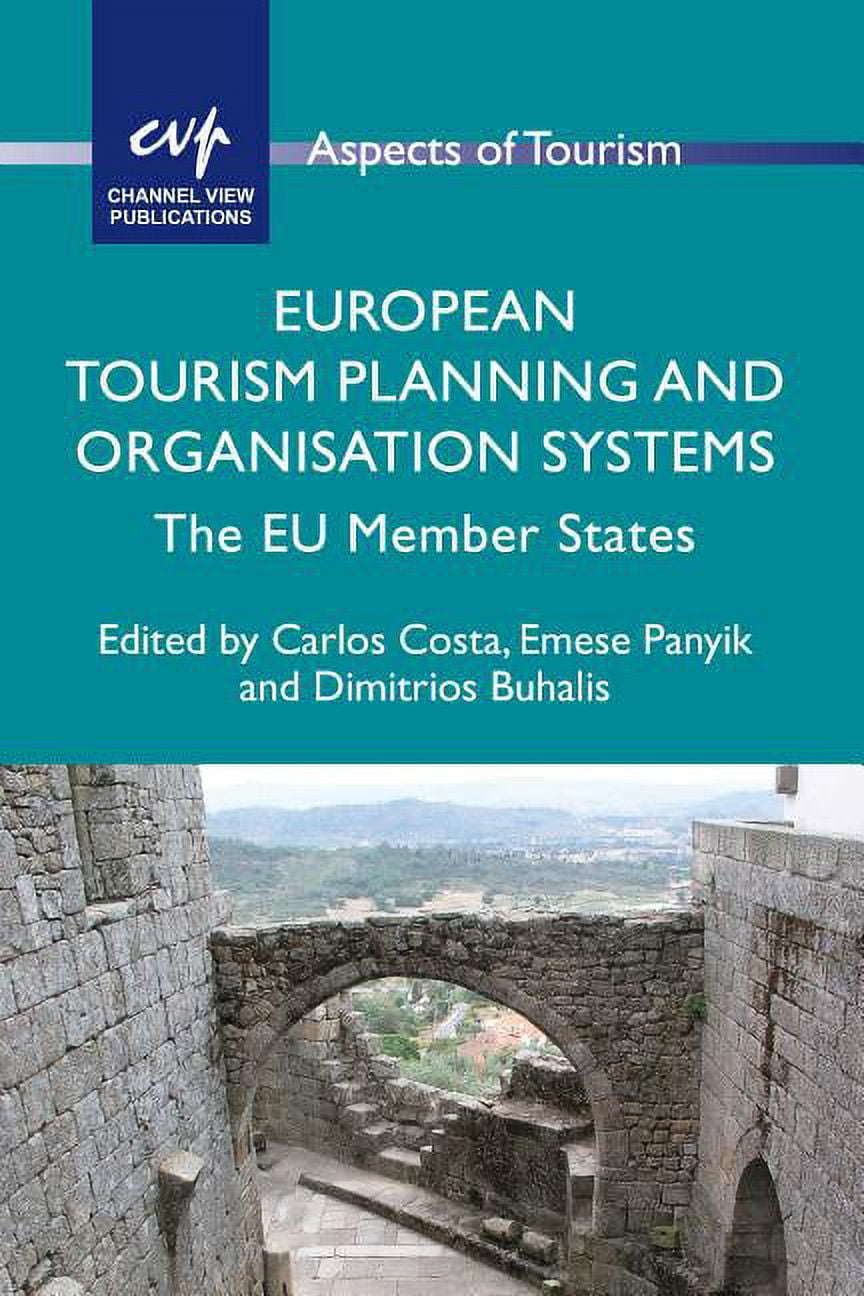 Aspects of Tourism: European Tourism Planning and Organisation Systems ...