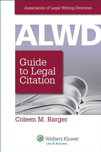 Pre-Owned ALWD Guide to Legal Citation, Fifth Edition (Aspen Coursebook ...