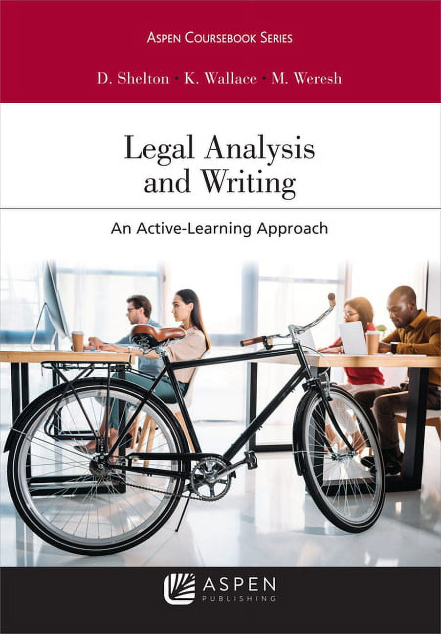 Aspen Coursebook Legal Analysis and Writing: An Active-Learning ...