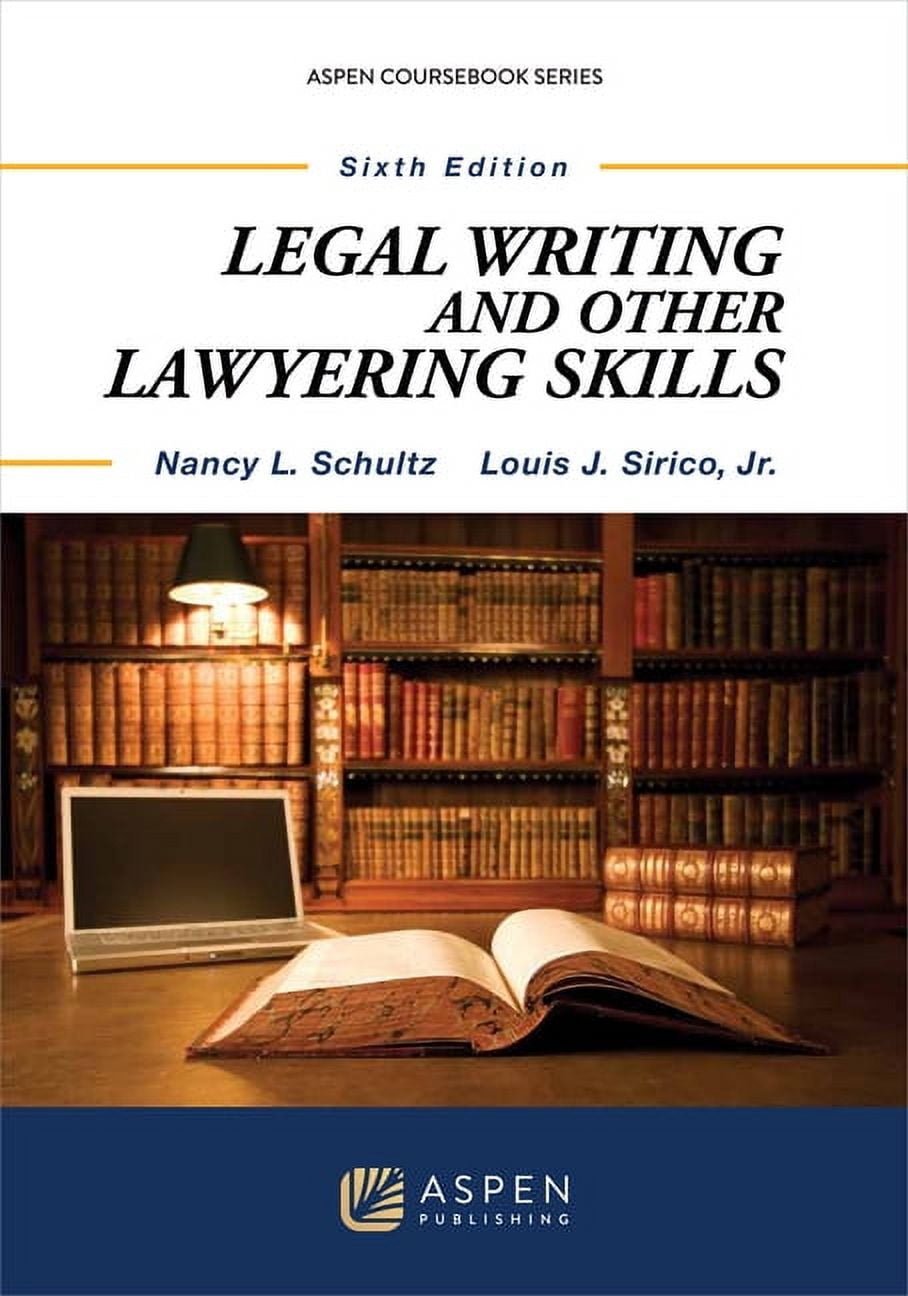 Aspen Coursebook Legal Writing and Other Lawyering Skills, (Paperback ...