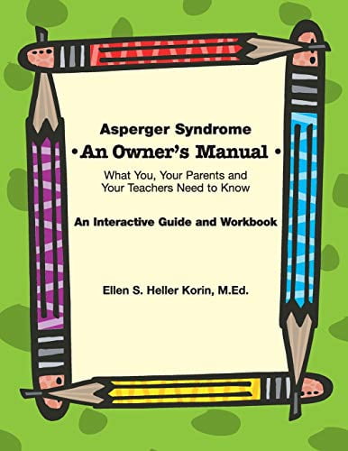 Pre-Owned Asperger Syndrome an Owner's Manual : What You, Your Parents ...