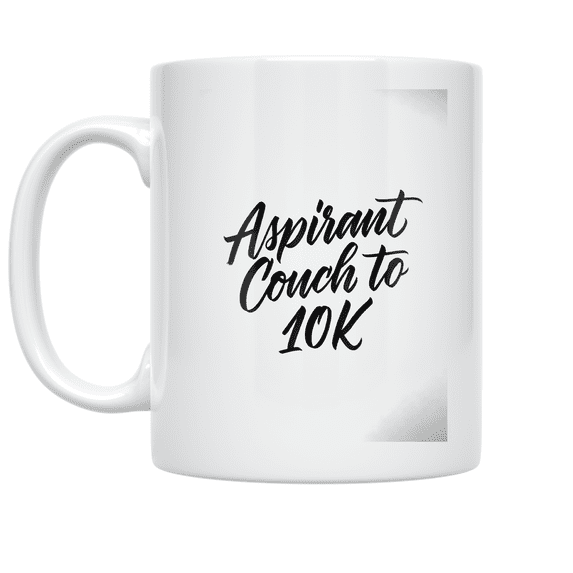 Aspirant Couch to 10K Design - Fitness Enthusiast - 11 oz Ceramic ...