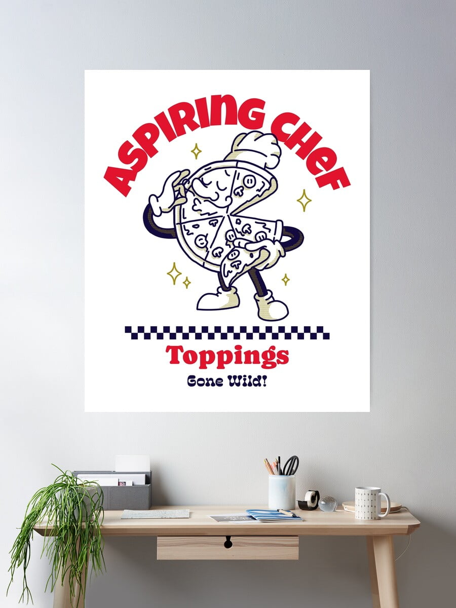 Aspiring Chef Pizza Lover Design Poster Wall Art, Modern Wall Decor For ...