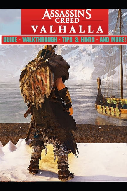Assassin's Creed Valhalla Guide - Walkthrough - Tips - Cheats - And More!, (Paperback) - Walmart.com