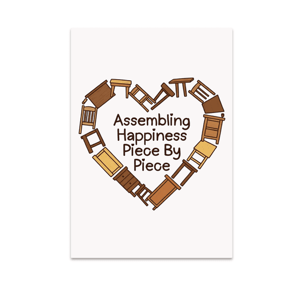 Assembling Happiness Piece By Piece - DIY Furniture Enthusiast - 13x19 ...