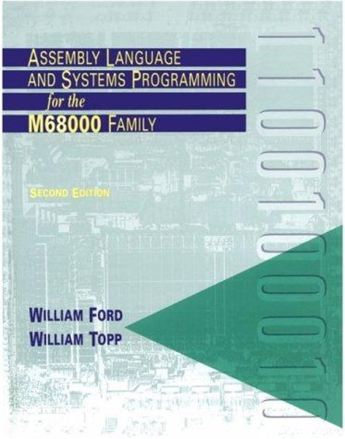 Pre-Owned Assembly Language & Systems Programming for the M68000 Family (Hardcover) 0763703575 ...