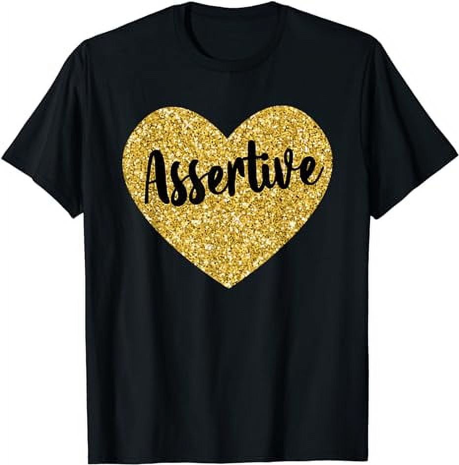 Assertive Positive Sayings for Strong Women Assertive T-Shirt - Walmart.com