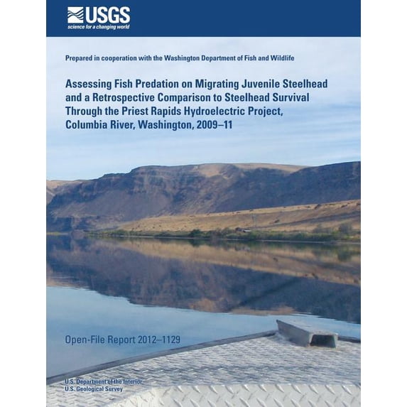 Assessing Fish Predation on Migrating Juvenile Steelhead and a ...
