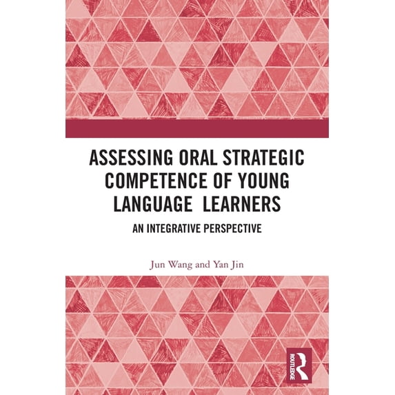 Assessing Oral Strategic Competence of Young Language Learners: An ...