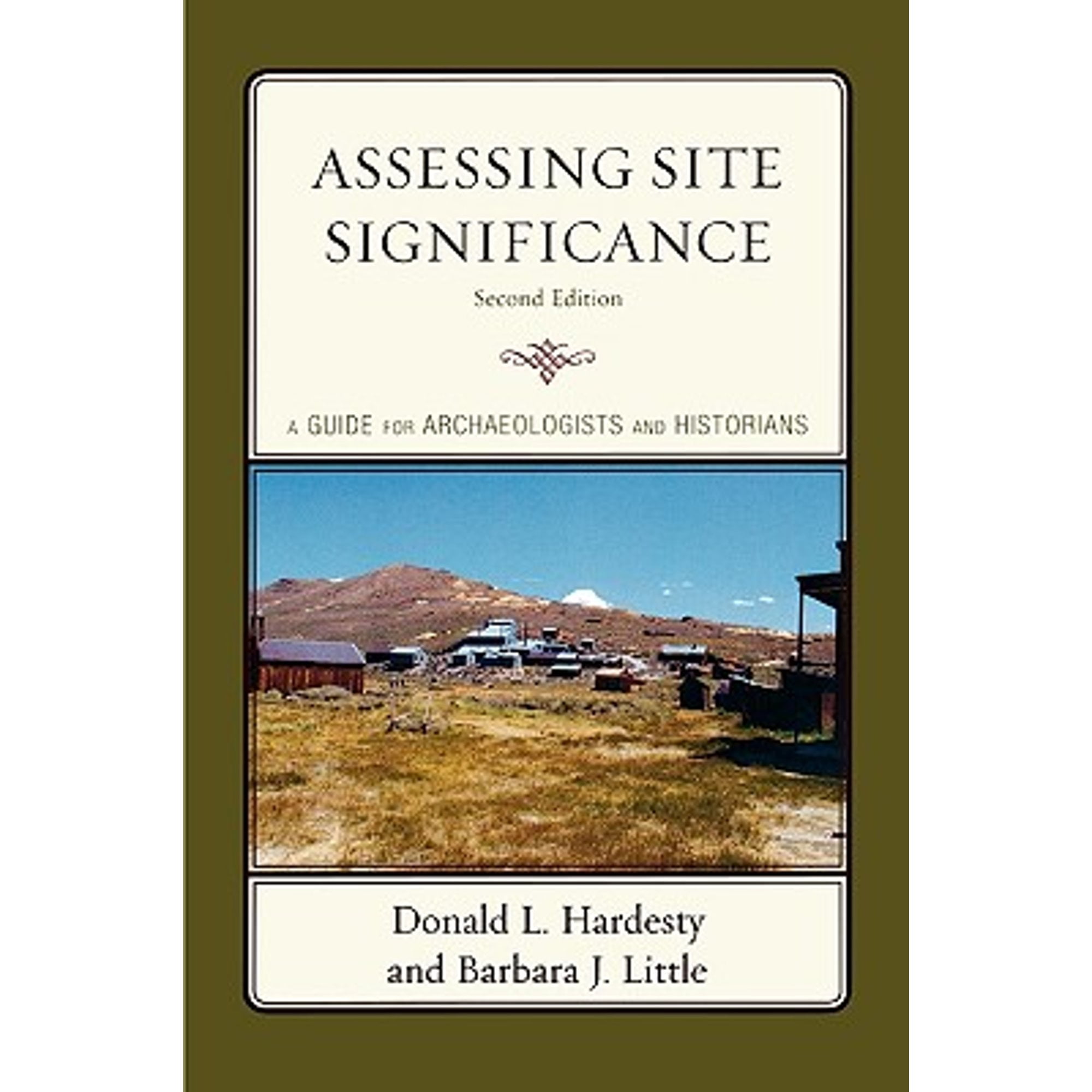 Pre-Owned Assessing Site Significance: A Guide for Archaeologists and ...