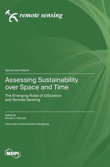 Assessing Sustainability over Space and Time: The Emerging Roles of ...