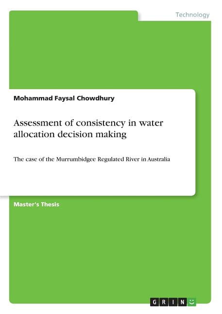 Assessment Of Consistency In Water Allocation Decision Making: The Case ...