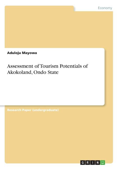 Assessment Of Tourism Potentials Of Akokoland, Ondo State - Walmart.com