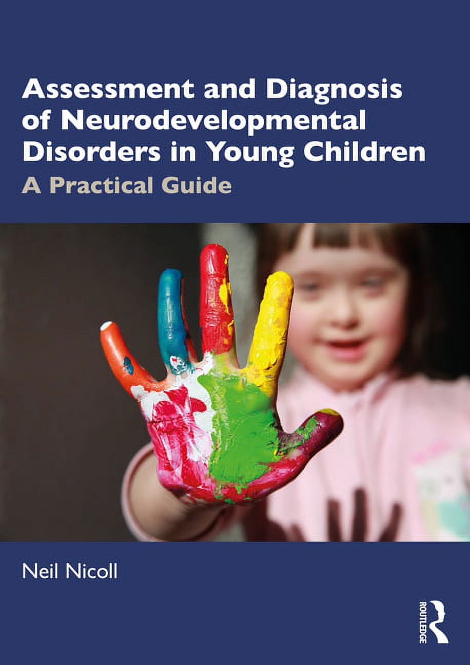 Assessment and Diagnosis of Neurodevelopmental Disorders in Young ...