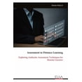 Assessment in Distance Learning: Exploring Authentic Assessment ...