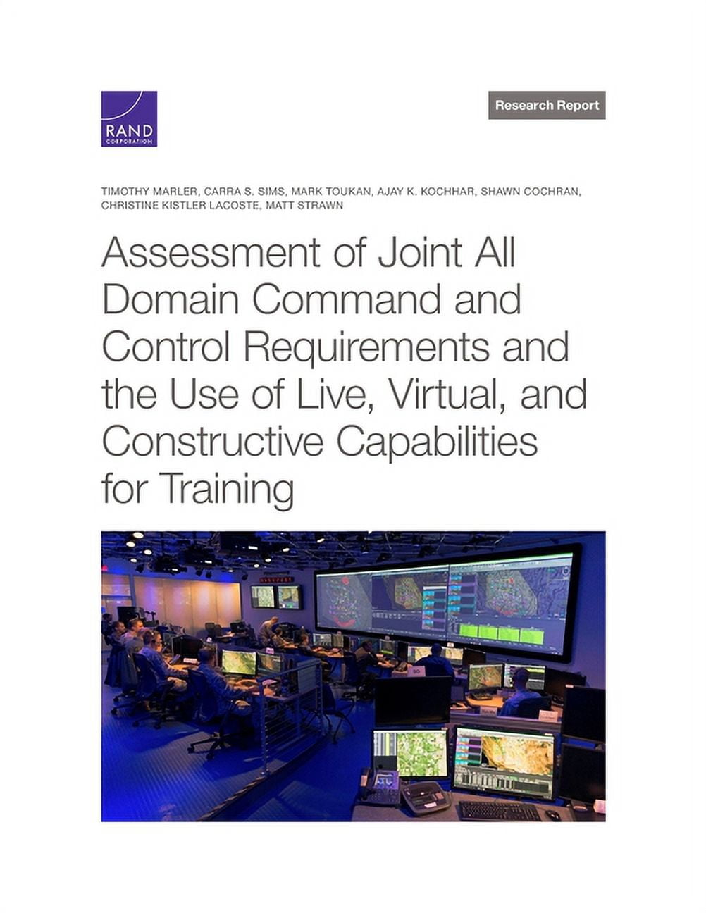 Assessment of Joint All Domain Command and Control Requirements and the Use of Live, Virtual ...