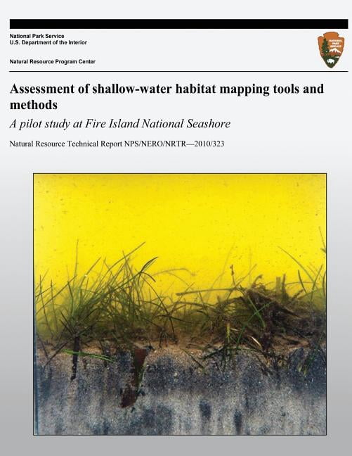 Assessment of Shallow-Water Habitat Mapping Tools and Methods: A Pilot ...
