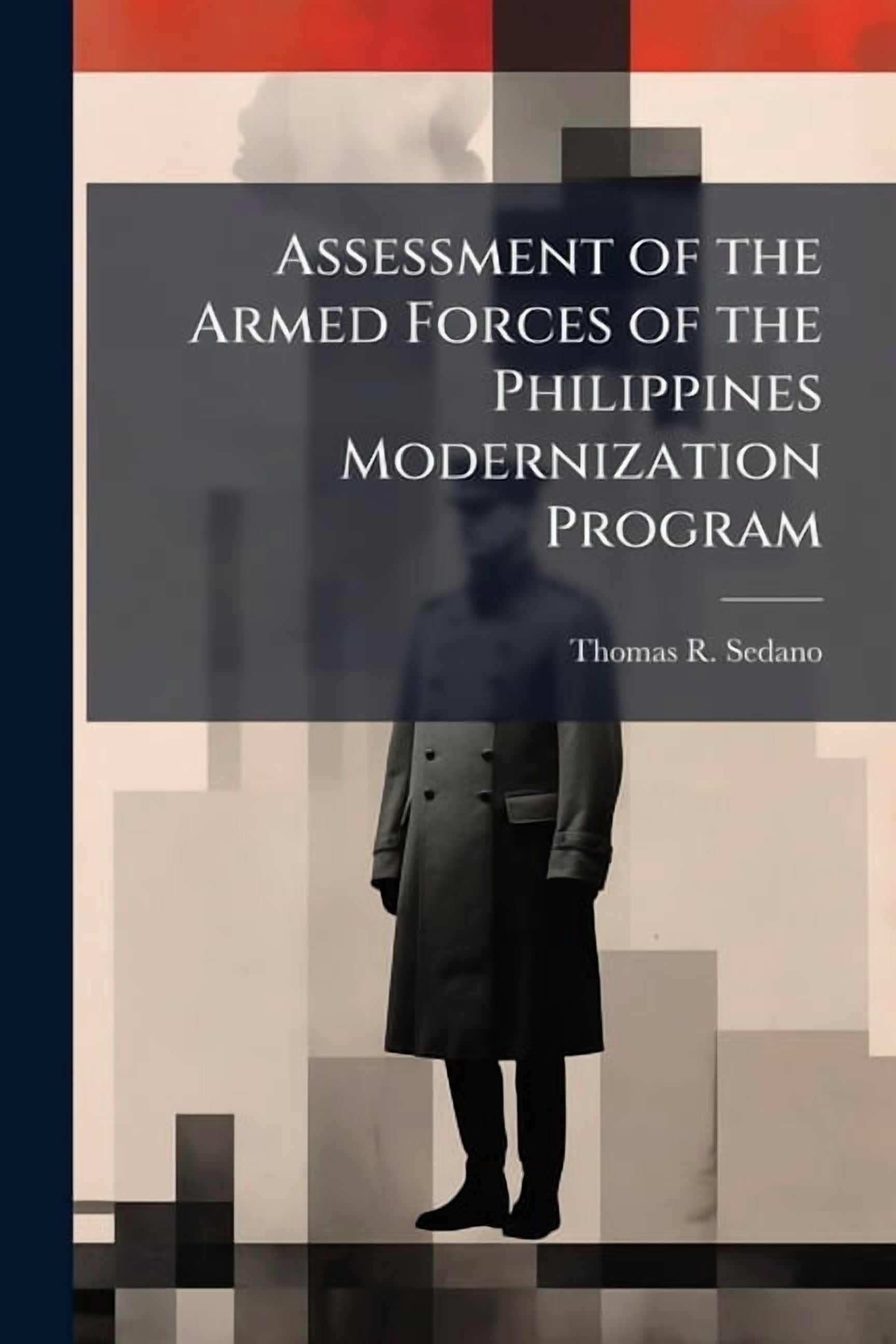 Assessment of the Armed Forces of the Philippines Modernization Program ...