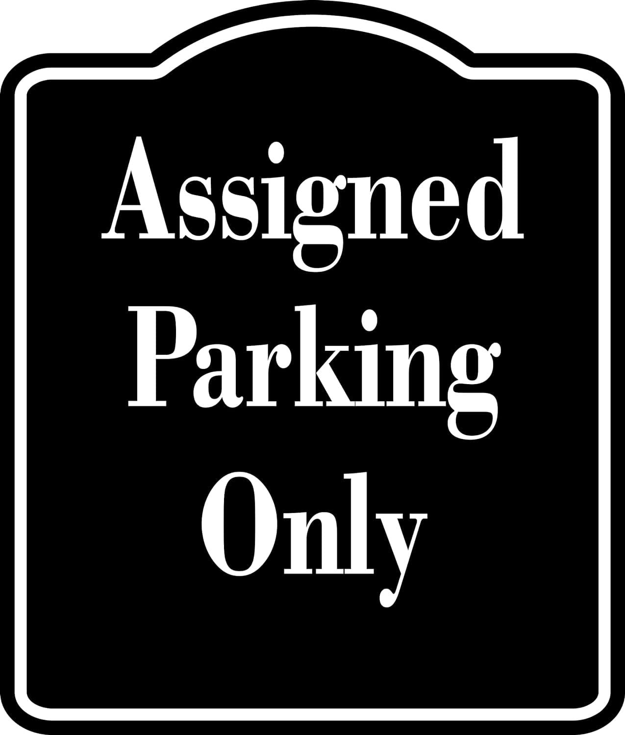 Assigned Parking Only BLACK Aluminum Composite Sign, 20"24" - Walmart.com