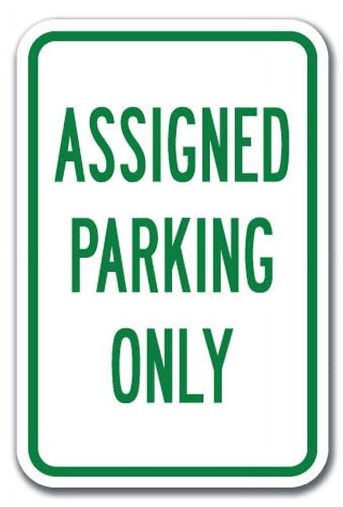 Assigned Parking Only Sign 12" x 18" Heavy Gauge Aluminum Signs ...