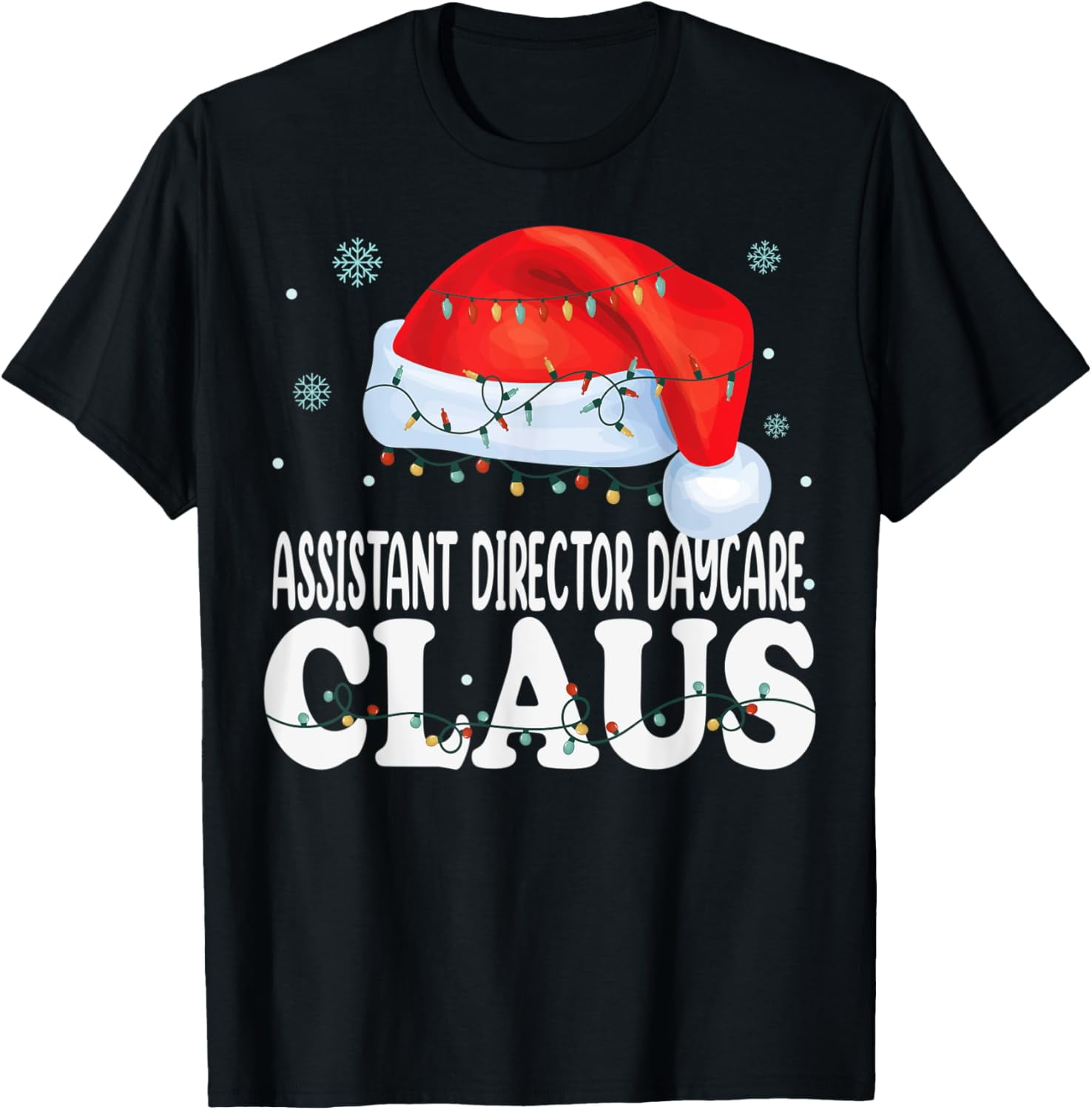 Assistant Director Daycare Claus Christmas Matching Costume T-Shirt ...