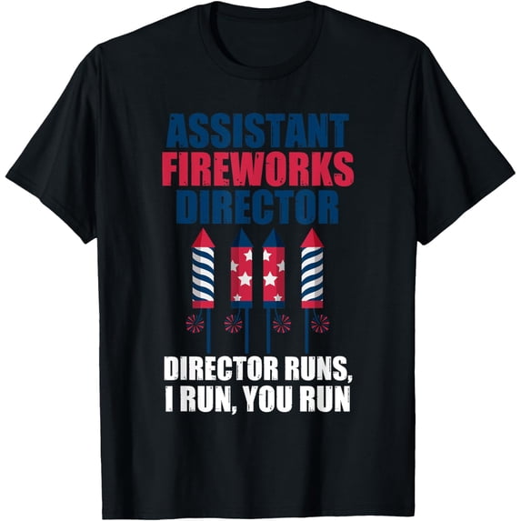 Assistant Fireworks Director Director Firework T-Shirt - Walmart.com