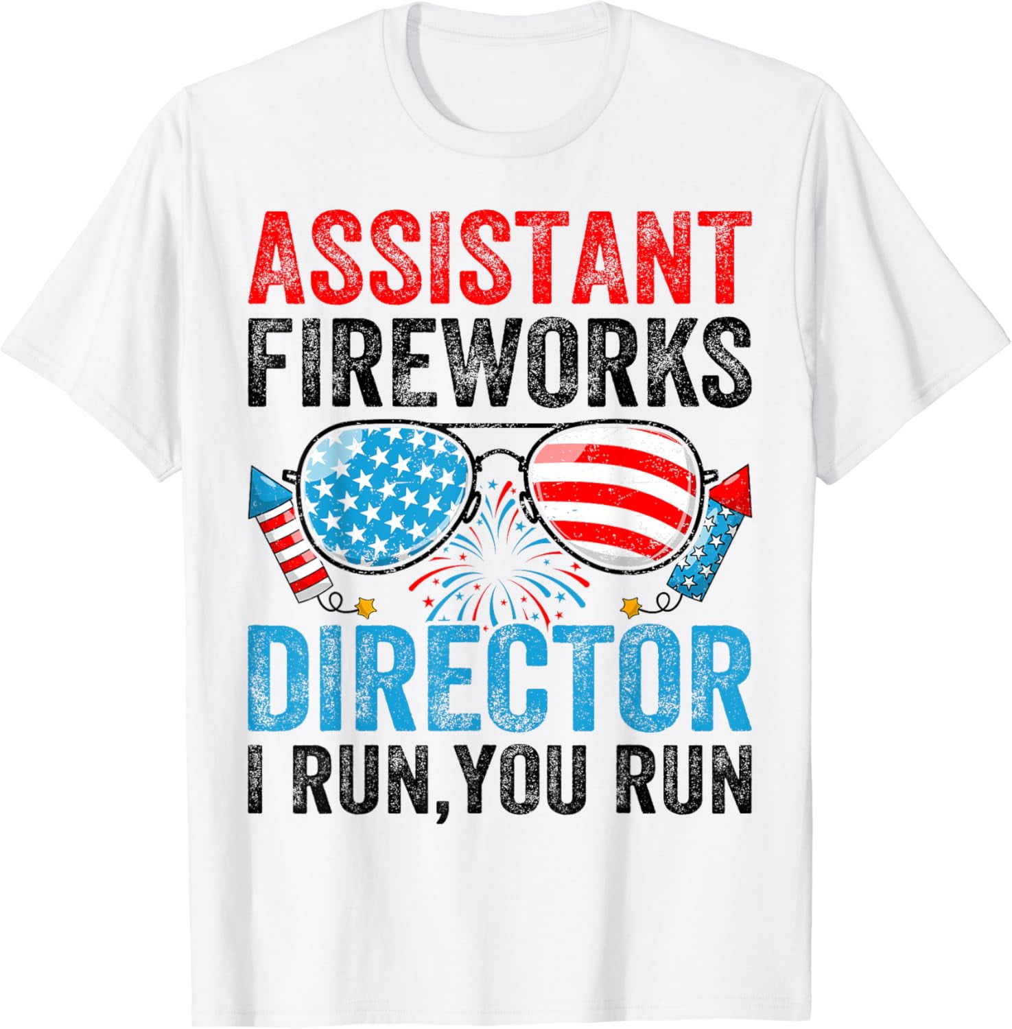 Assistant Fireworks Director Funny 4Th Of July Men T-Shirt Unisex S-5XL ...