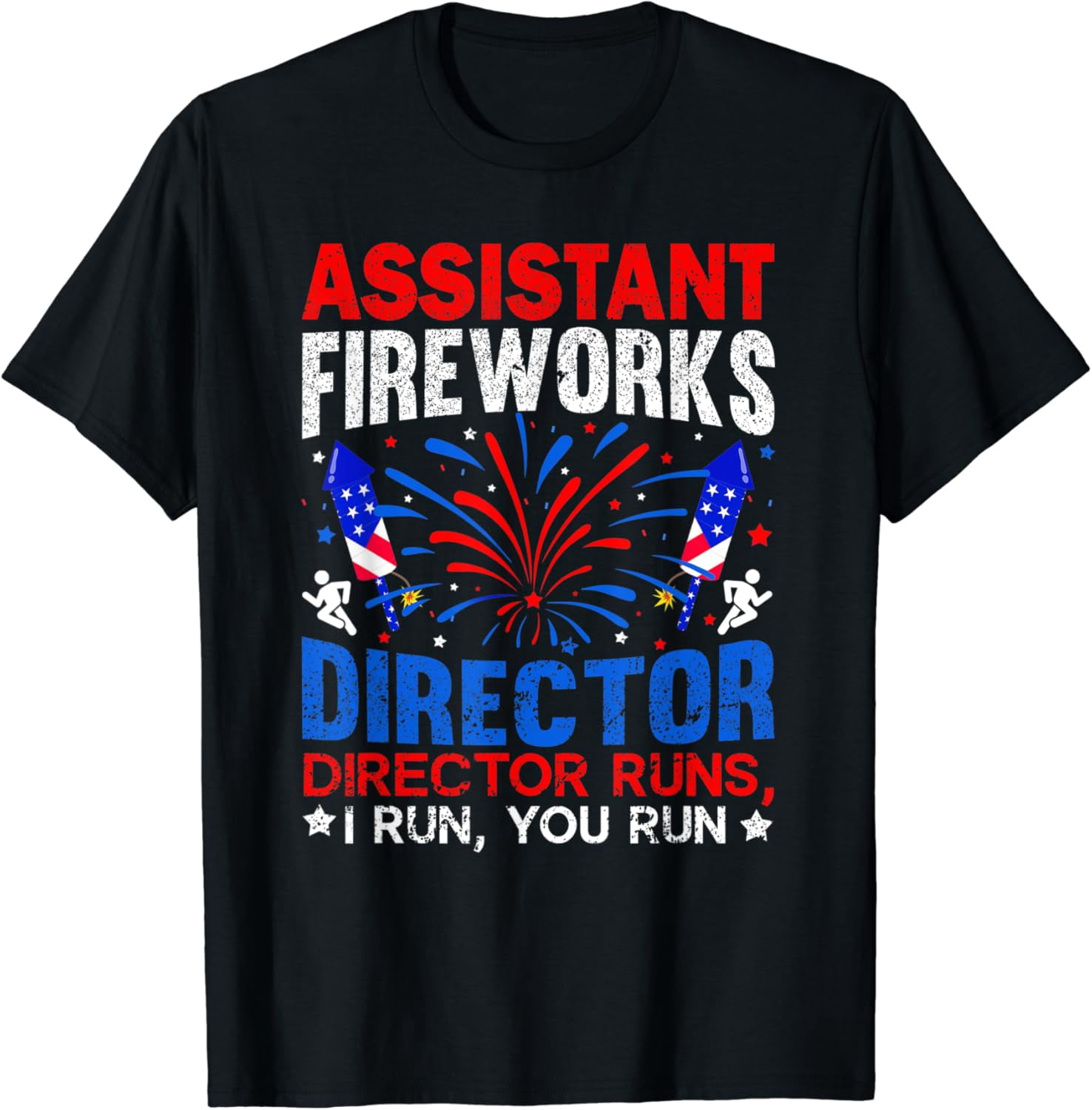 Assistant Fireworks Director Usa Independence Day July 4Th T-Shirt ...