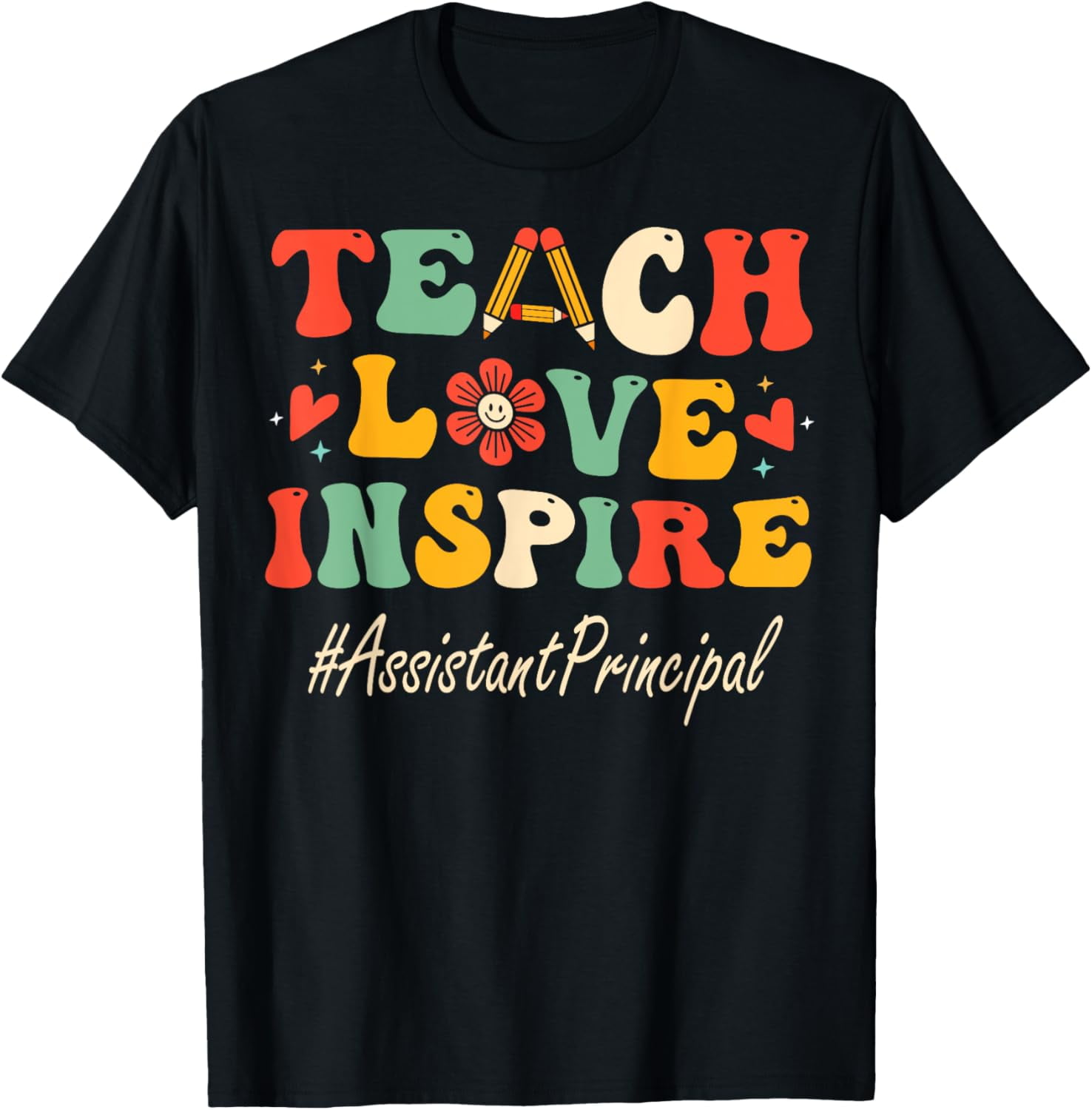 Assistant Principal Teach Love Inspire Groovy Bach to School T-Shirt ...