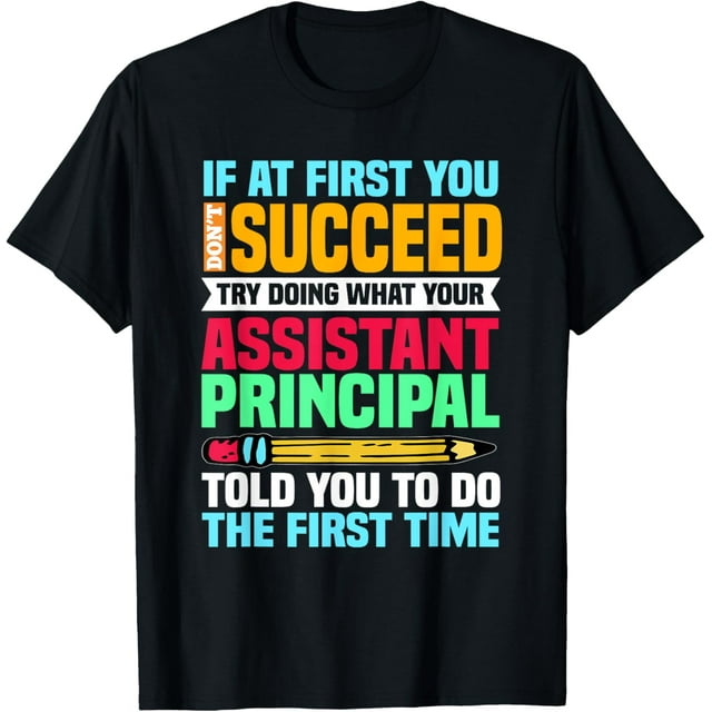 Assistant Principal Vice-Principal Headmasters Head Teacher T-Shirt ...