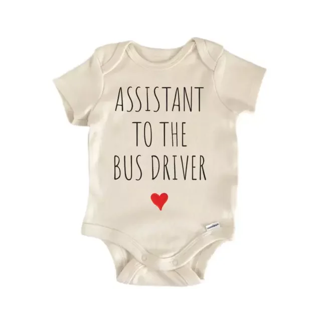 Assistant To The Bus Driver Baby Boy Girl Clothes Bodysuit Cute Newborn ...