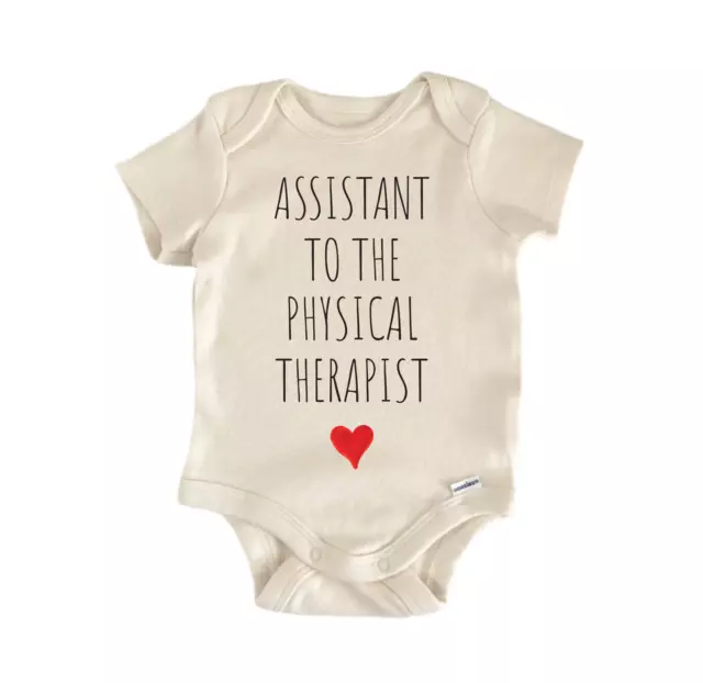 Assistant To The Physical Therapist Baby Boy Girl Clothes Bodysuit Cute ...