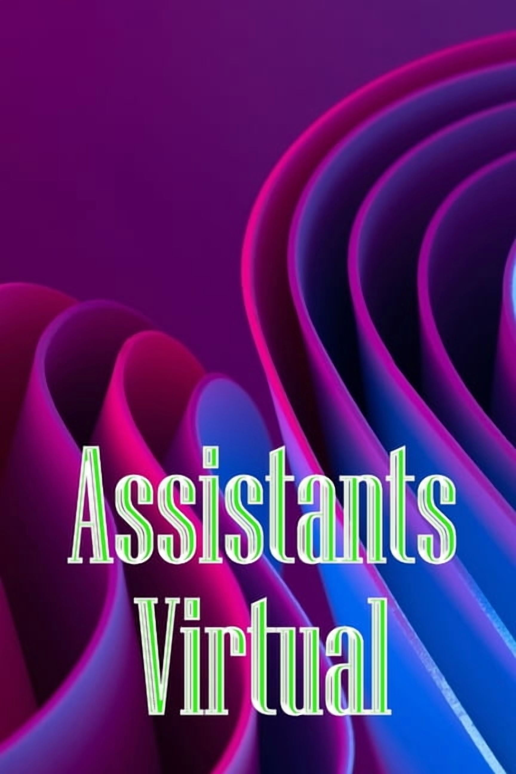 Assistants Virtual: The Complete Guide to Identifying, Selecting, and ...