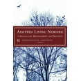 Assisted Living Nursing: A Manual for Management and Practice ...
