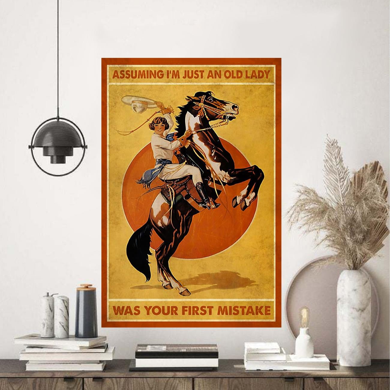 Assuming I Am Just An Old Lady with horse Print Poster 11 x 17 Inch ...